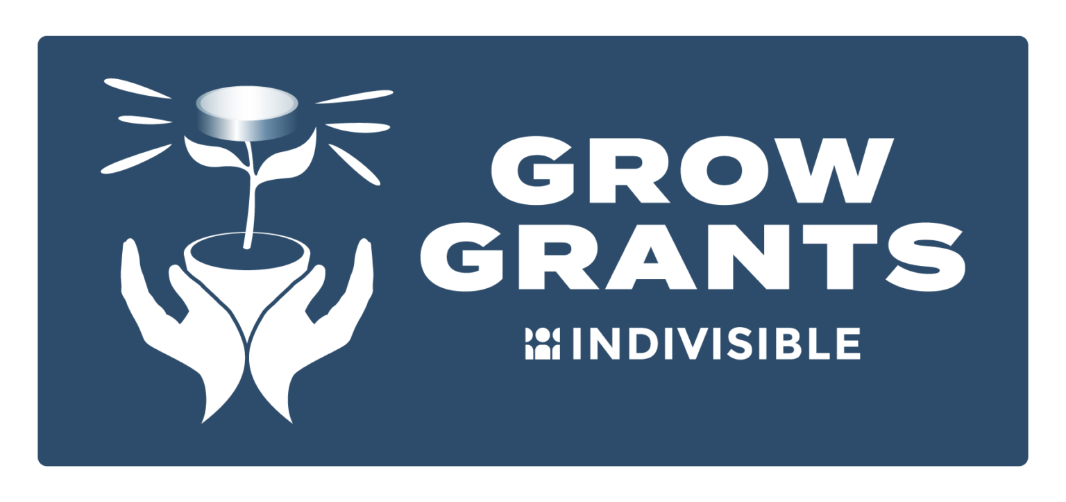 Grassroots Organizing Wins (GROW) Grant Program | Indivisible